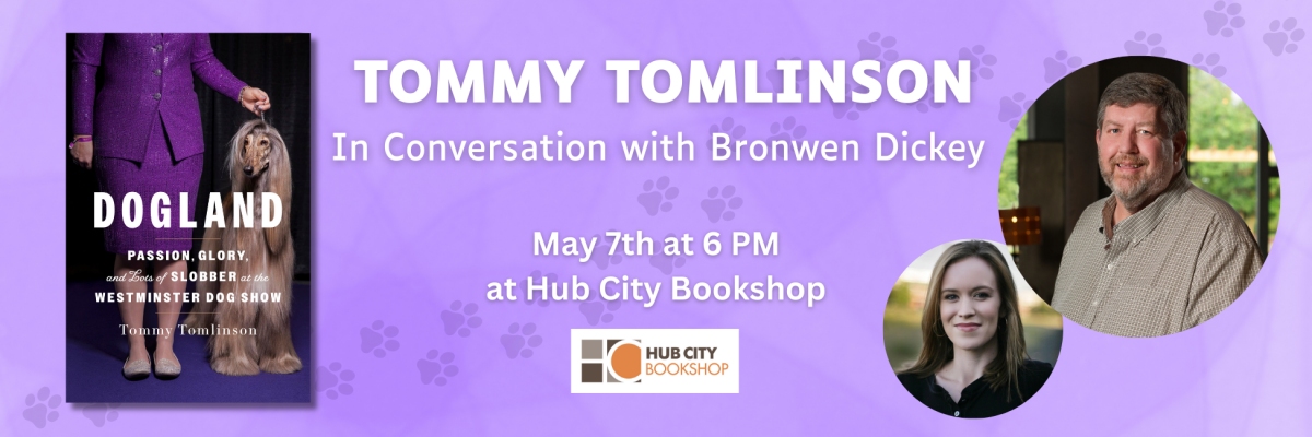 Tommy Tomlinson in Conversation with Bronwen Dickey: Dogland | Hub City ...