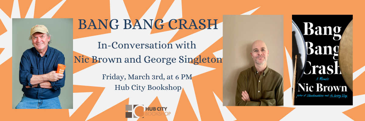BANG BANG CRASH: In-Conversation with Nic Brown and George Singleton ...