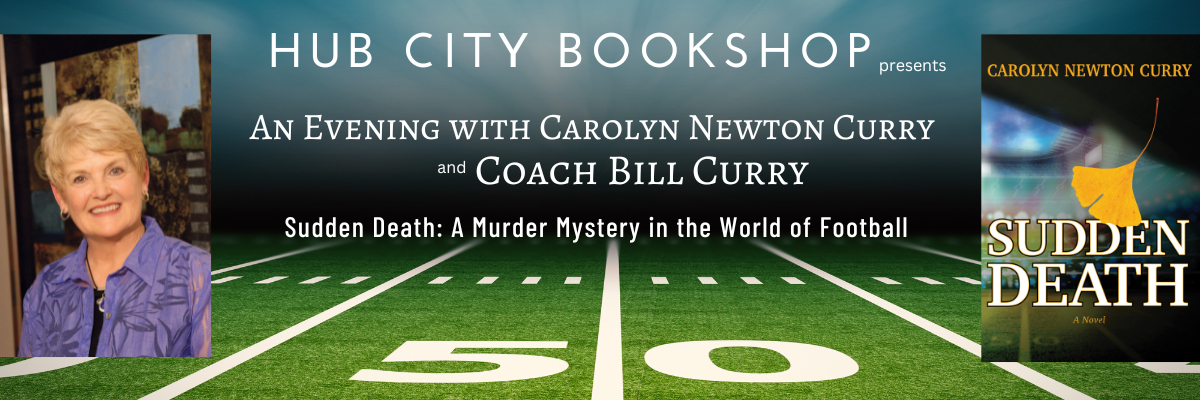 An Evening with Carolyn Newton Curry and Coach Bill Curry: Sudden Death ...