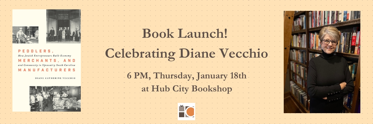 Book Launch With Diane Vecchio | Hub City Writers Project