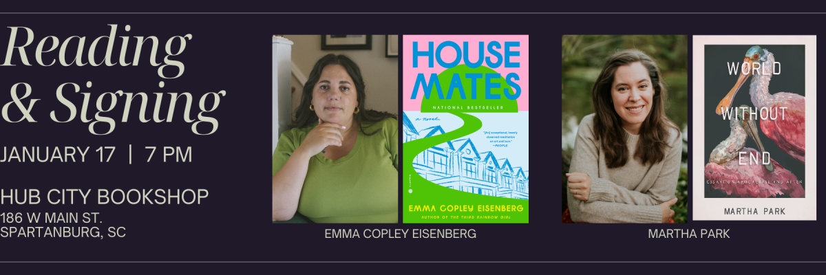 Reading and Signing with Emma Copley Eisenberg and Martha Park | Hub ...