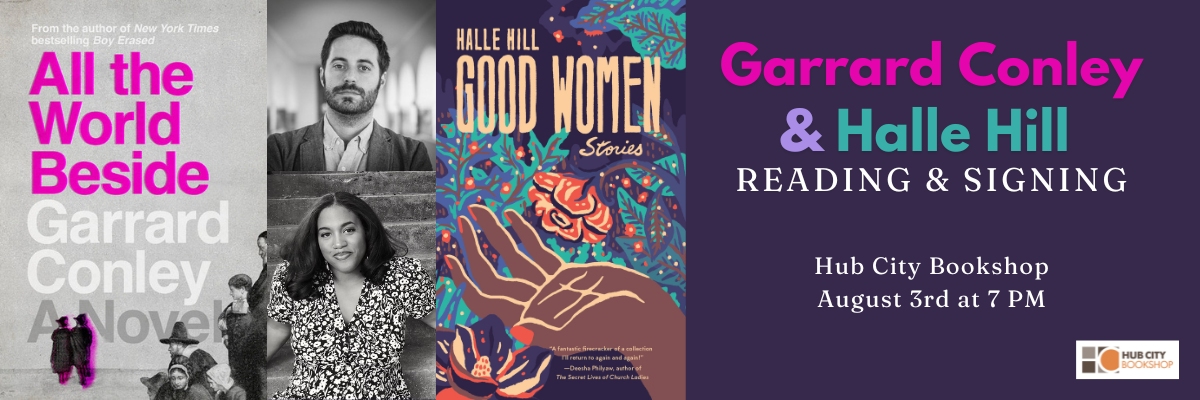 Garrard Conley & Halle Hill: Reading& Signing | Hub City Writers Project