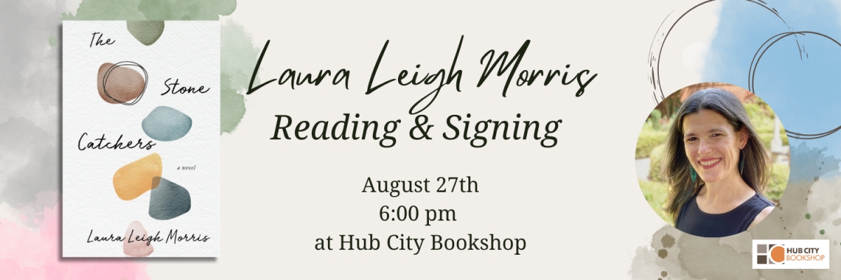 Laura Leigh Morris Reading & Signing | Hub City Writers Project