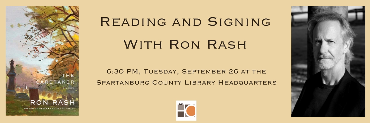 Reading and Signing with Ron Rash: The Caretaker | Hub City Writers Project