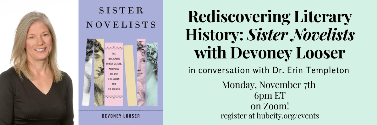 Rediscovering Literary History with Guggenheim Fellow Devoney Looser ...